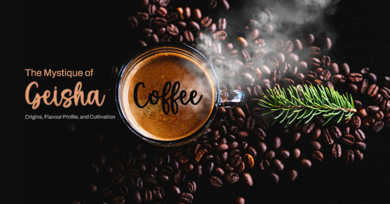 5 Mystique of Beauty Geisha Coffee: Origins, Flavour Profile, and ...